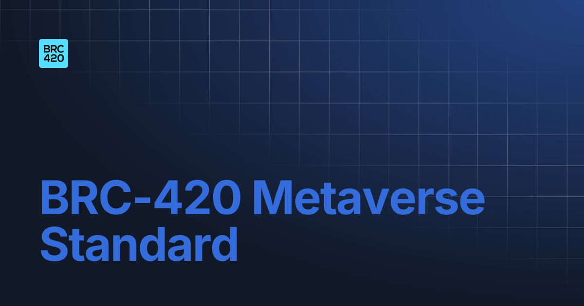 BRC-420 Metaverse Standard | BRC-420