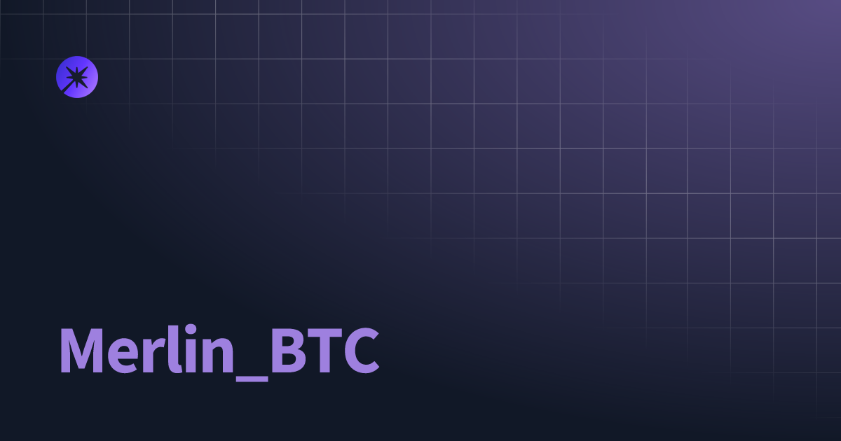 Merlin_BTC | MerlinChain - Docs